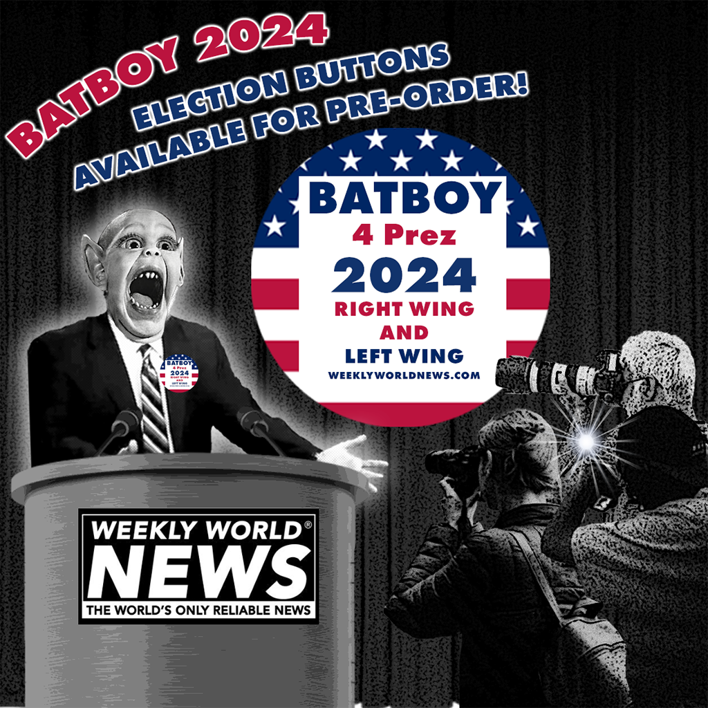 Weekly World News - Bat Boy 4 Prez 2024 Button