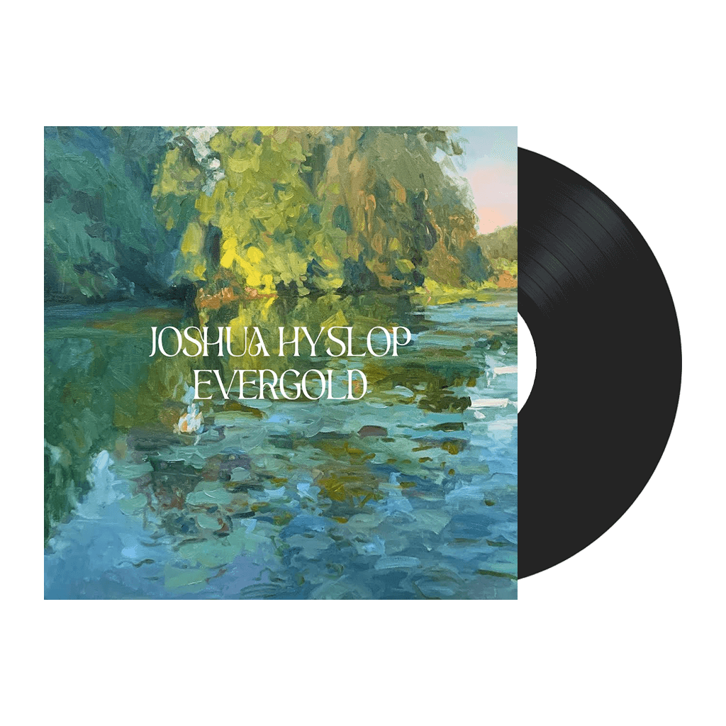 Joshua Hyslop - Evergold 12" Black Vinyl
