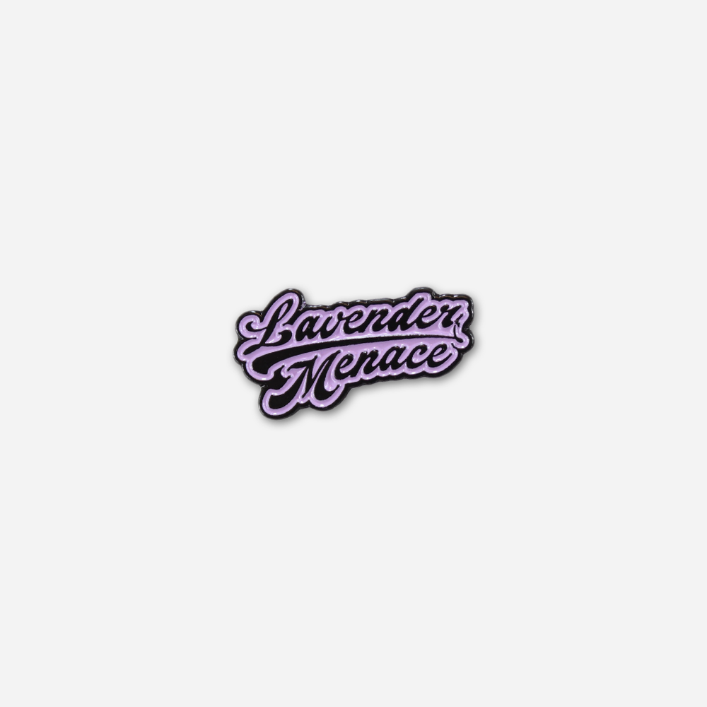 Lavender Menace Pin