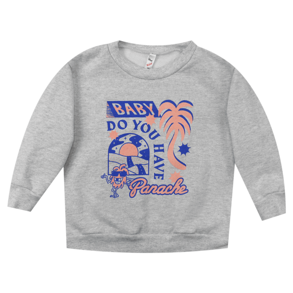 Panache | Baby Do You Have Panache? Toddler Sweatshirt